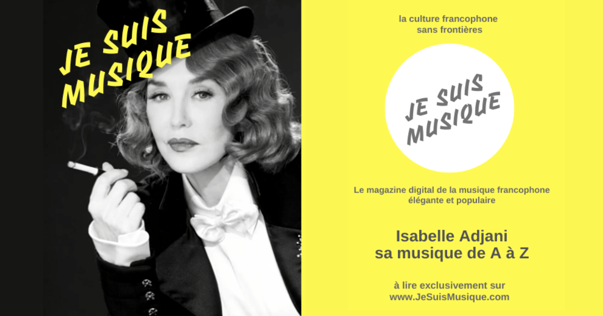 Isabelle Adjani dans JE SUIS MUSIQUE - UFE
