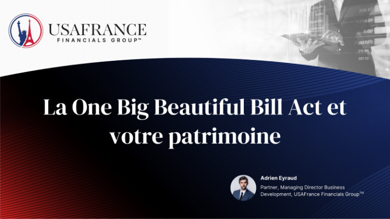 La One Big Beautiful Bill Act et votre patrimoine - UFE